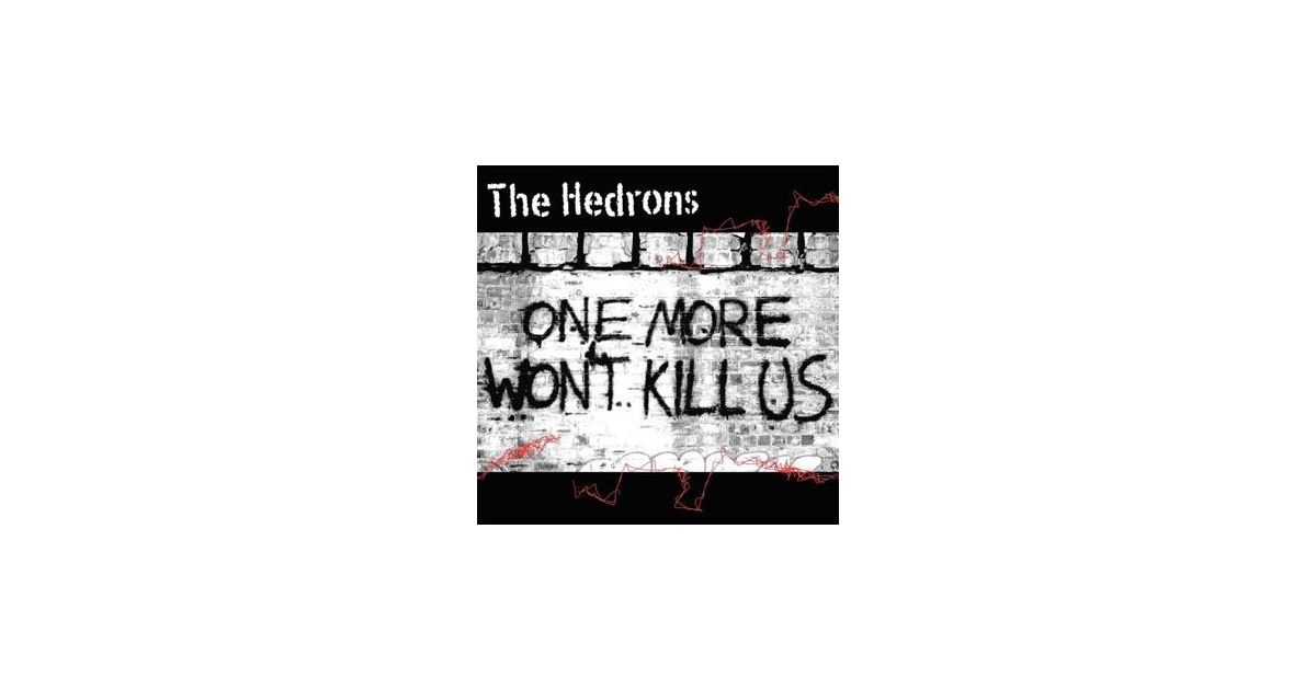 The Hedrons - One More Won't Kill Us - CD - Neon Music Hungary
