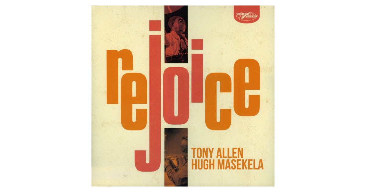 Tony Allen & Hugh Masekela - Rejoice - LP - Neon Music Hungary