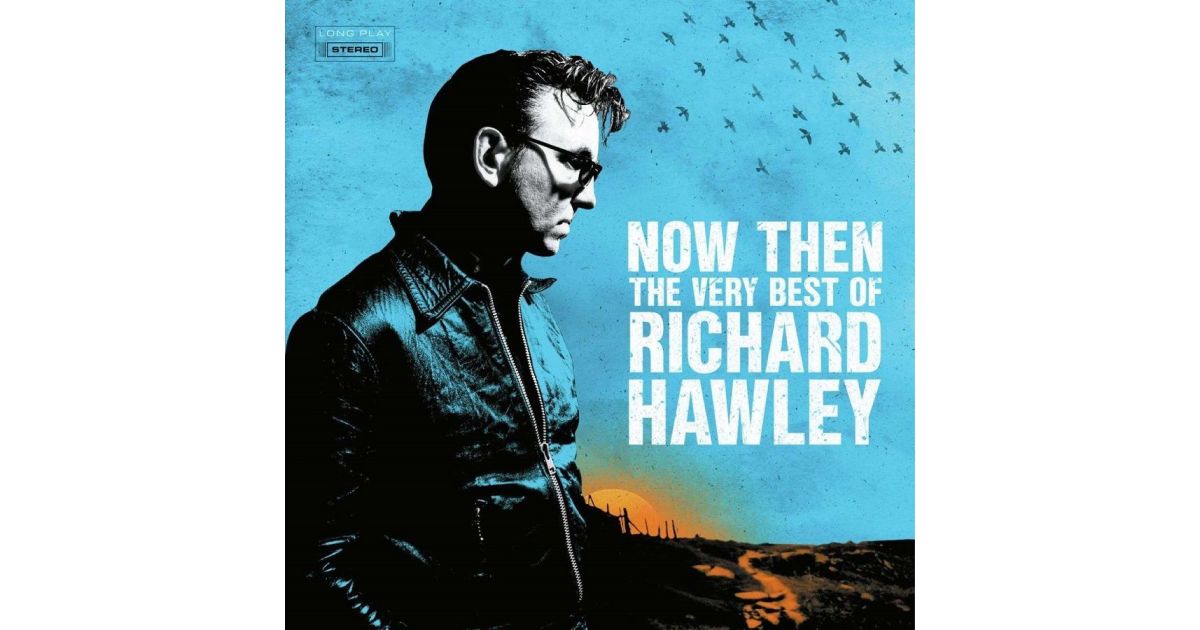 Richard Hawley - Now Then: The Very Best Of Richard Hawley - 2LP - Neon ...